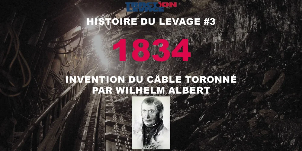 The invention of wire rope | Traction Levage